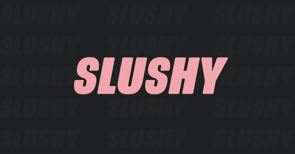 Slushy Official Merch Shop